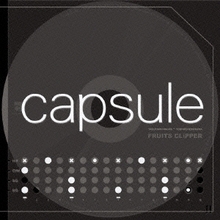 CAPSULE／capsule、19年の進化の軌跡――CAPSULEの全作品ストリーミング解禁によせて | Mikiki by TOWER ...