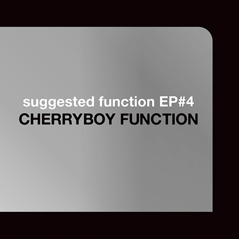 CHERRYBOY FUNCTION 『suggested function EP#4』 町工場をレーベル化する〈INDUSTRIAL JP〉に提供した楽曲収録 | Mikiki by ...