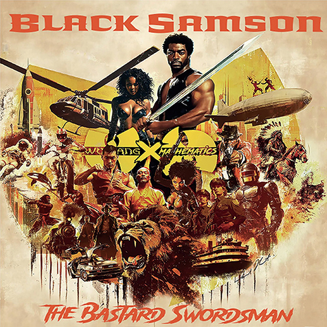 ウータン・クラン&マセマティクス（Wu-Tang Clan & Mathematics）『Black Samson, The Bastard ...