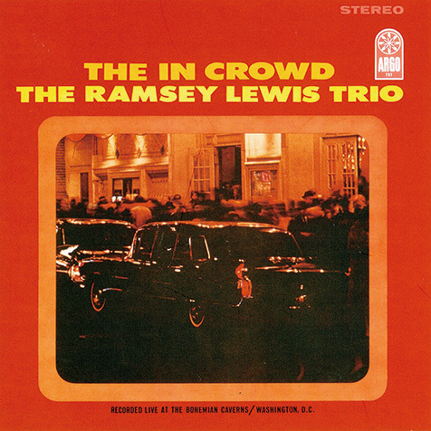 THE RAMSEY LEWIS TRIO 『The In Crowd』 | Mikiki by TOWER RECORDS