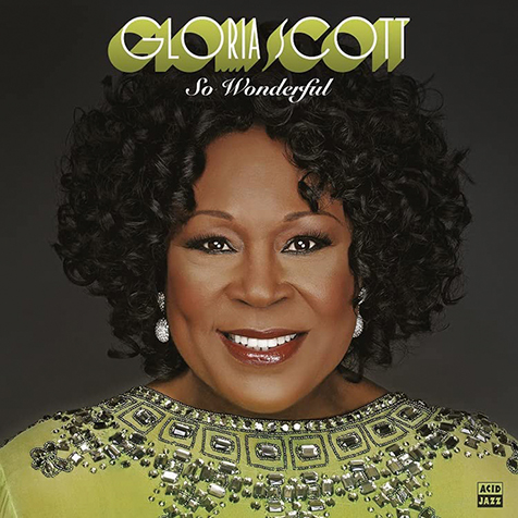 グロリア・スコット（Gloria Scott）『So Wonderful』淑女の歌に酔える、ソウルディーバの48年ぶりのセカンドアルバム ...