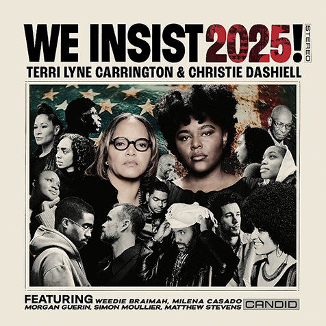 テリ・リン・キャリントン&クリスティ・ダシール（Terri Lyne Carrington & Christie Dashiell）『We Insist 2025!』驚異的な才能が新世代の精鋭 ...